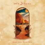 [News] Power trio Our Oceans announces new album "Right Here, Right Now ...